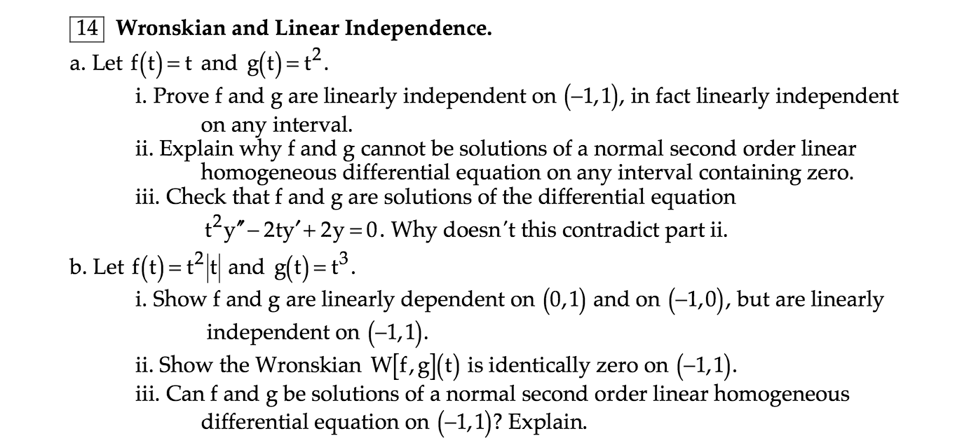 Solved 14 Wronskian and Linear Independence. a. Let f(t)=t | Chegg.com