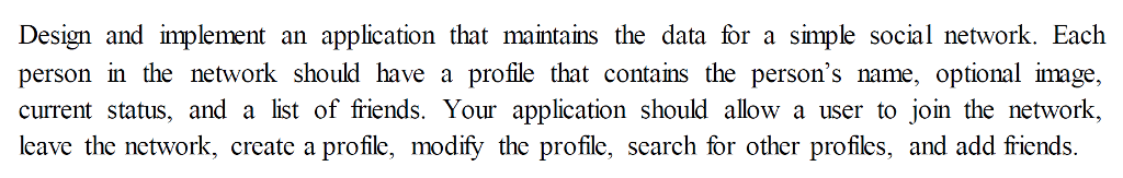 Solved Design and implement an application that maintains | Chegg.com