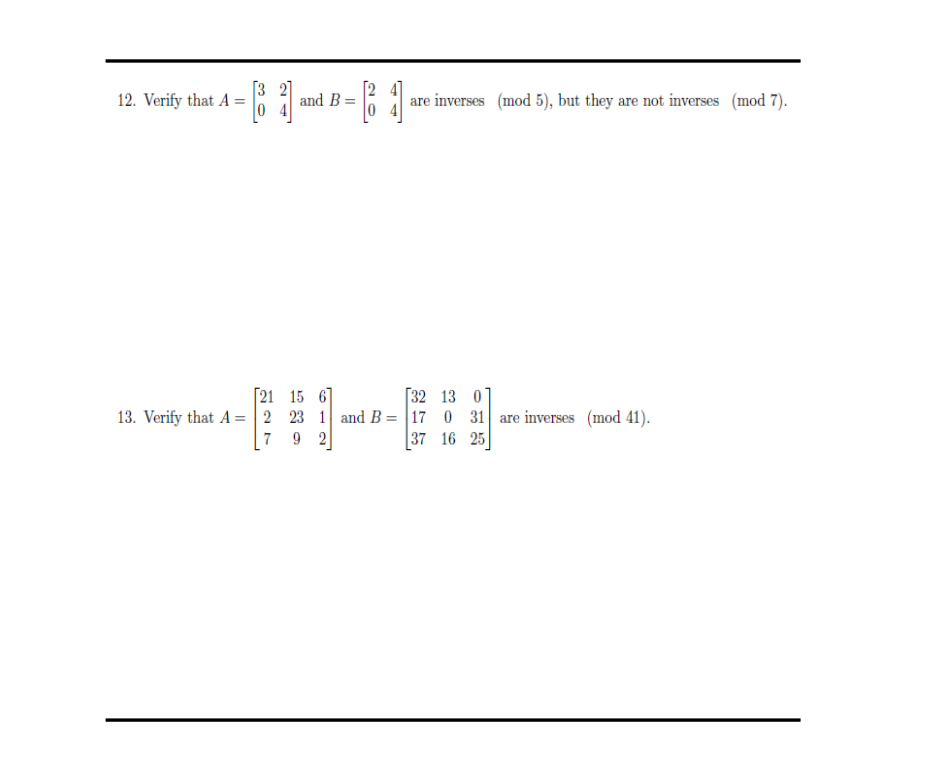 Solved 12. Verify that A=[3024] and B=[2044] are inverses | Chegg.com