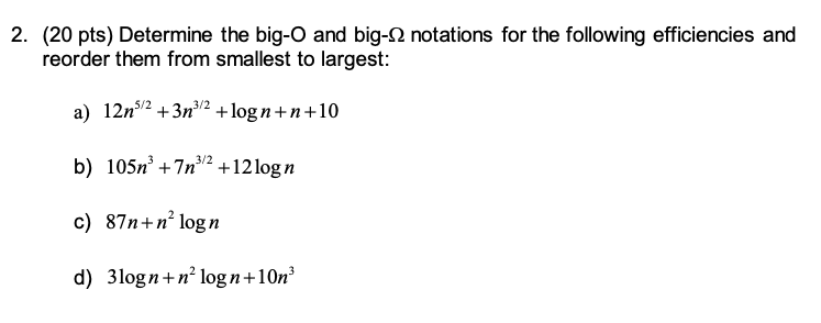 Solved 2. (20 pts) Determine the big-O and big- Ω notations | Chegg.com