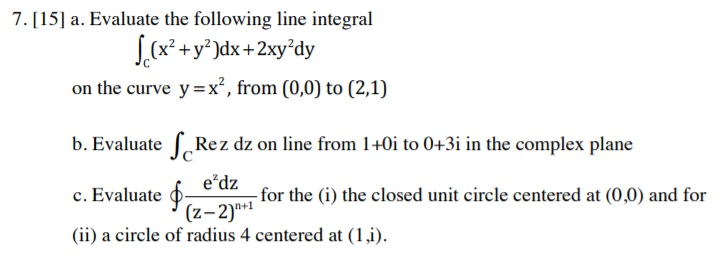 Solved 7.[15] a. Evaluate the following line integral S. | Chegg.com