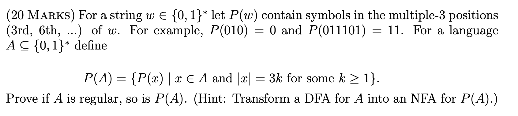 Solved (20 MARKS ) For a string w∈{0,1}∗ let P(w) contain | Chegg.com