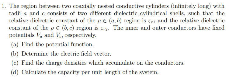 Solved 1. The region between two coaxially nested conductive | Chegg.com