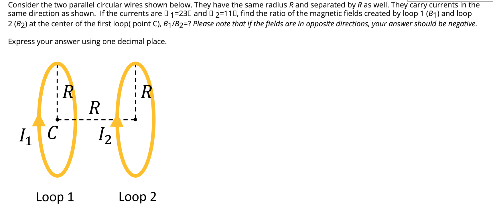 Solved Consider the two parallel circular wires shown below. | Chegg.com