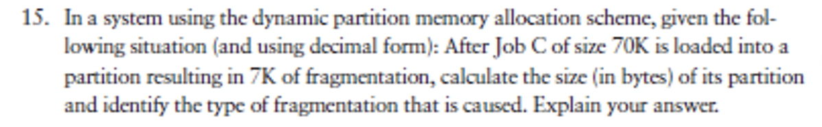 Solved 15 In A System Using The Dynamic Partition Memory