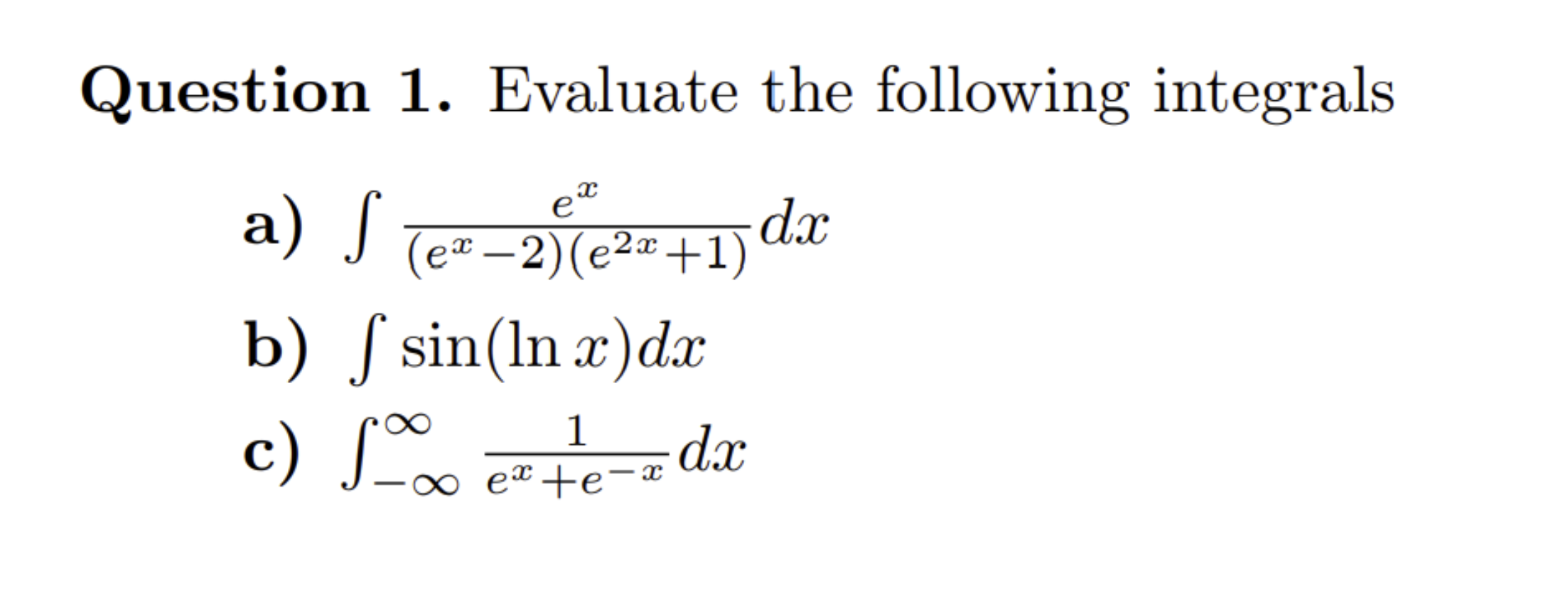 Solved Question 1. Evaluate the following integrals a) | Chegg.com