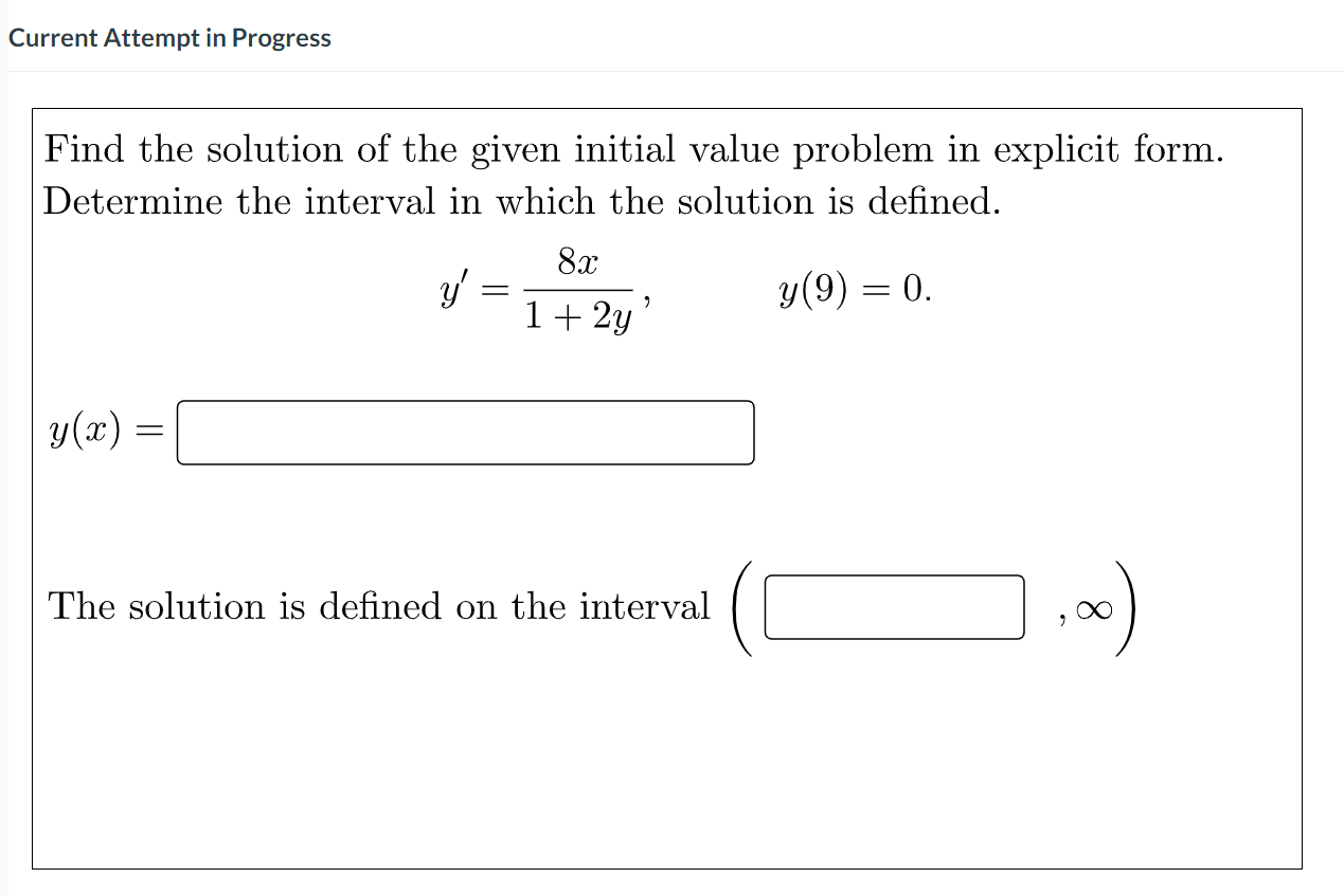 Solved Current Attempt in Progress Find the solution of the | Chegg.com