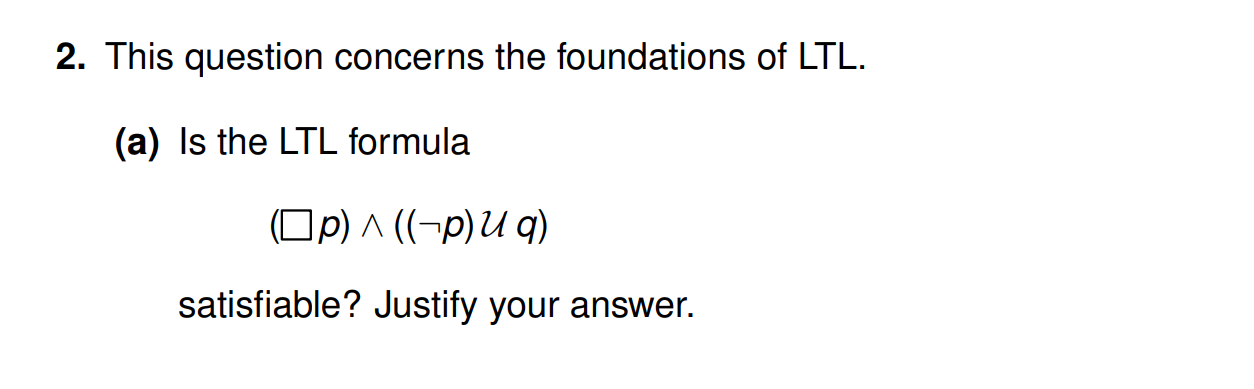 Solved 2. This question concerns the foundations of LTL. (a) | Chegg.com