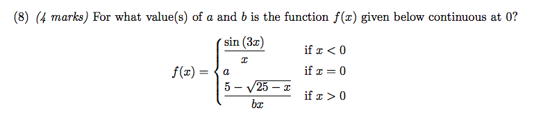 Solved (8) (4 marks) For what value(s) of a and b is the | Chegg.com