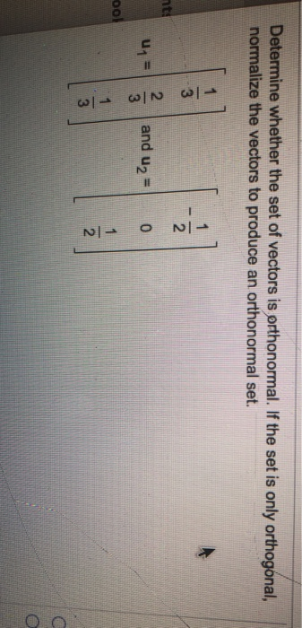 Solved Determine whether the set of vectors is orthonormal. | Chegg.com