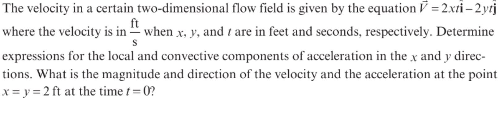 Solved The velocity in a certain two-dimensional flow field | Chegg.com