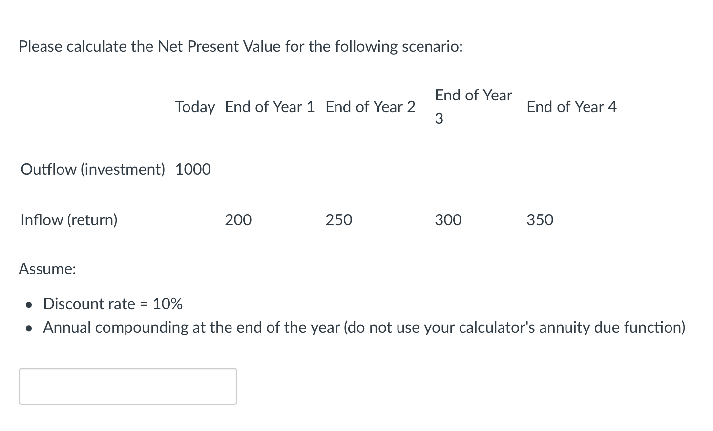 Solved Please calculate the Net Present Value for the | Chegg.com