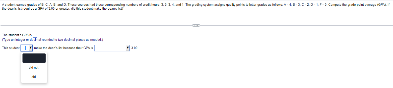 Solved the dean's list requires a GPA of 3.00 or greater, | Chegg.com