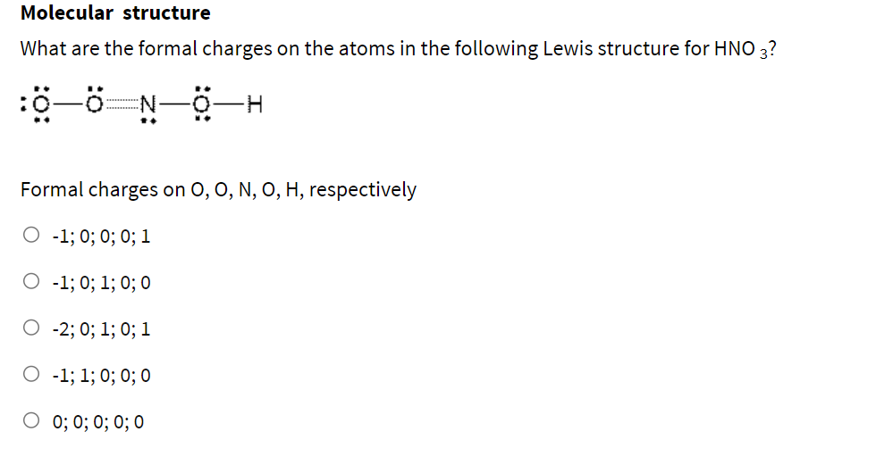 Solved Molecular structure What are the formal charges on | Chegg.com