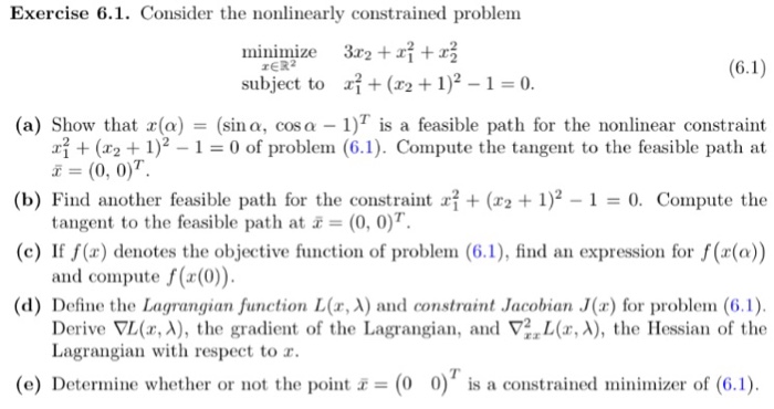 Solved Consider the nonlinearly constrained problem | Chegg.com