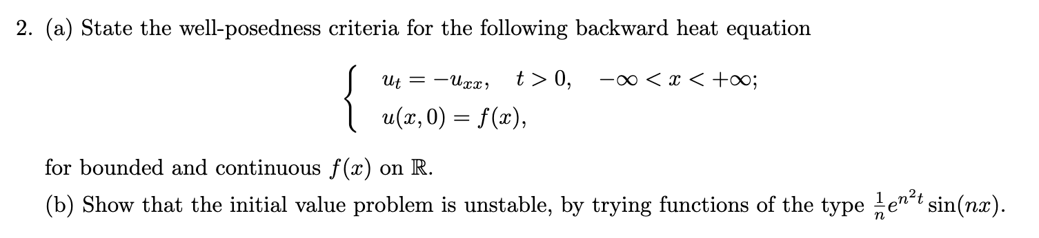 Solved (a) ﻿State the well-posedness criteria for the | Chegg.com