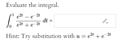 Solved Evaluate the integral. е e -2t e2t e2t dt te-2 2t | Chegg.com