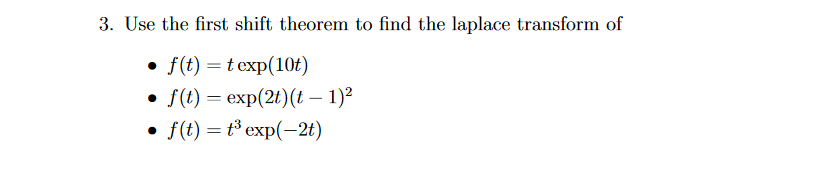 Solved 3. Use the first shift theorem to find the laplace | Chegg.com