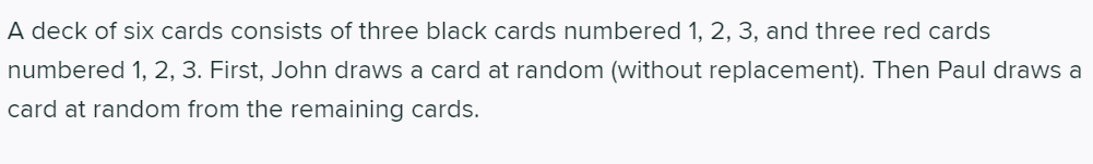 Solved Let A be the event that Paul's card has a larger | Chegg.com