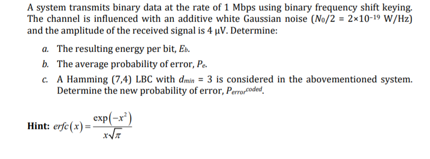 Solved A system transmits binary data at the rate of 1 Mbps | Chegg.com