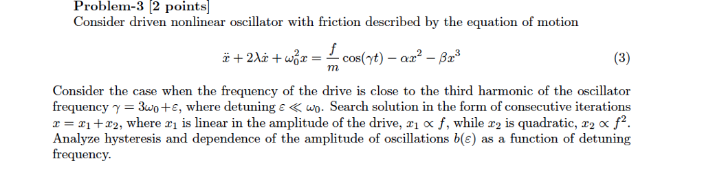 Solved Problem-3 [2 points Consider driven nonlinear | Chegg.com