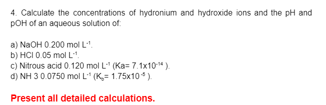 Solved 4. Calculate the concentrations of hydronium and | Chegg.com