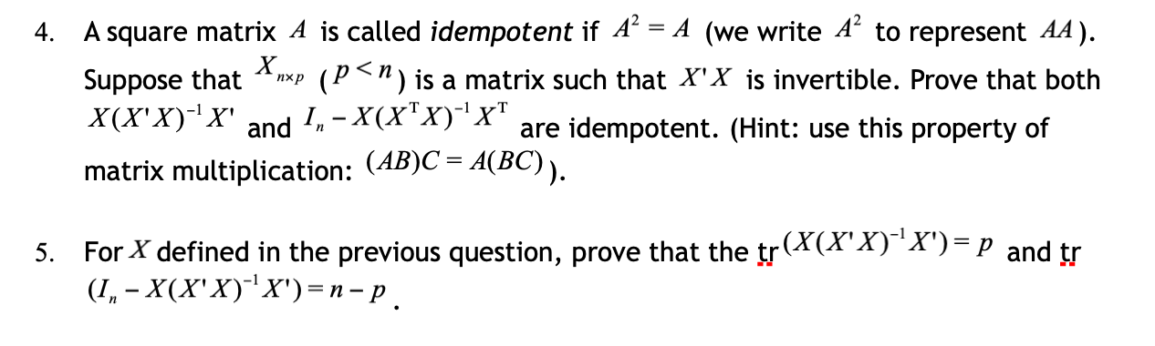 Solved 4. A square matrix A is called idempotent if A² = A | Chegg.com