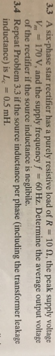 Solved 3.3 A six-phase star rectifier has a purely resistive | Chegg.com