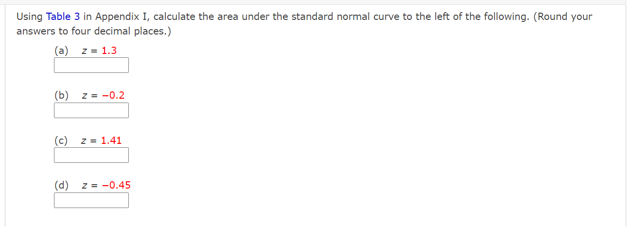Solved Using Table 3 in Appendix I, calculate the area under | Chegg.com