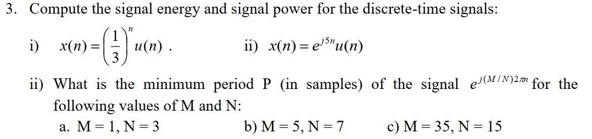 Solved 3. Compute the signal energy and signal power for the | Chegg.com