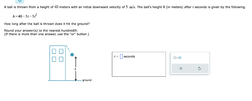 Solved A ball is thrown from a height of 40 meters with an | Chegg.com
