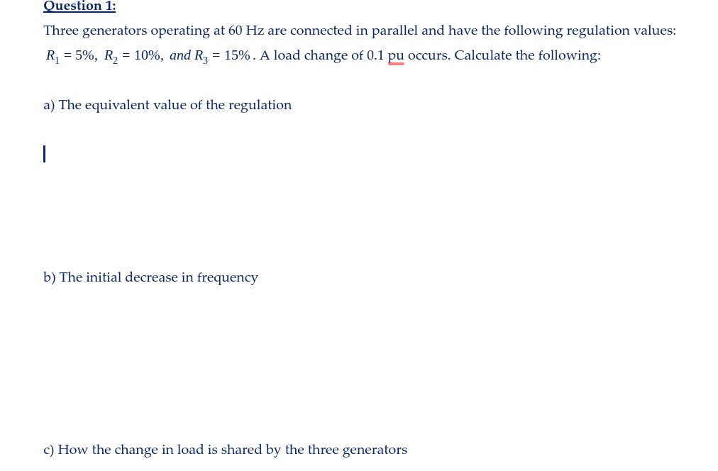 Solved Question 1: Three generators operating at 60 Hz are | Chegg.com