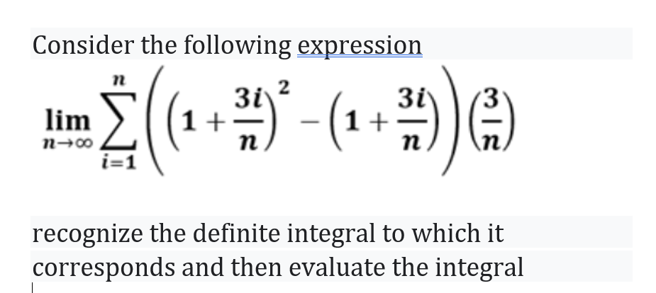 Solved Consider the following expression lim È (18+5)*+ | Chegg.com