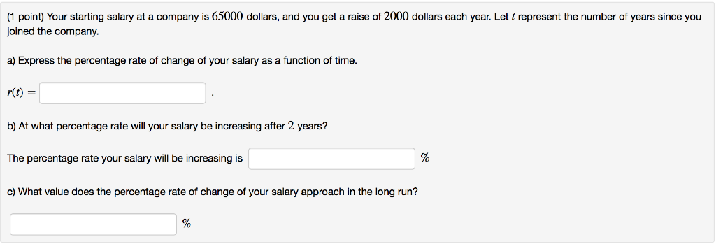 Solved (1 point) Your starting salary at a company is 65000 | Chegg.com