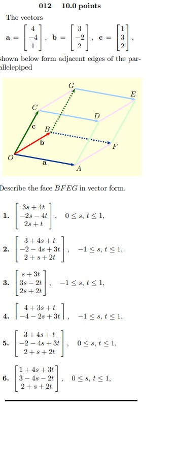 Solved 012 10.0 points The vectors [4] [3 a = -4 b = -2 11 | Chegg.com