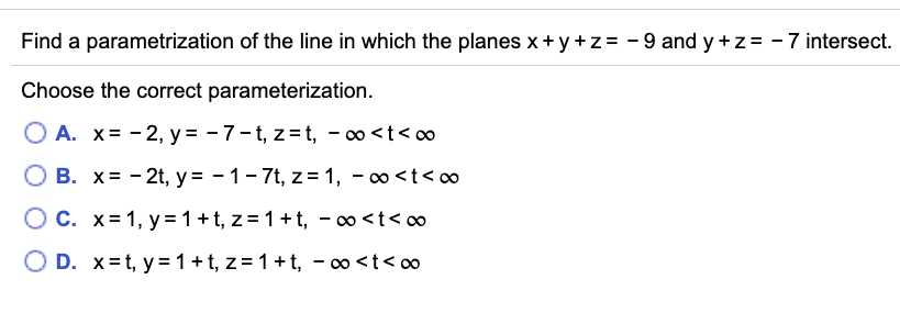 Solved Find a parametrization of the line in which the | Chegg.com