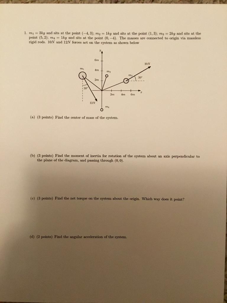 Solved m1 = 3kg and sits at the point (−4, 3); m2 = 1kg and | Chegg.com