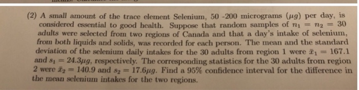 Solved (2) A small amount of the trace element Selenium, | Chegg.com