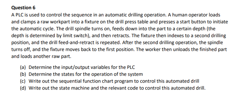 Solved Question 6 A PLC is used to control the sequence in | Chegg.com