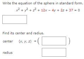 Solved Write the equation of the sphere in standard form. | Chegg.com