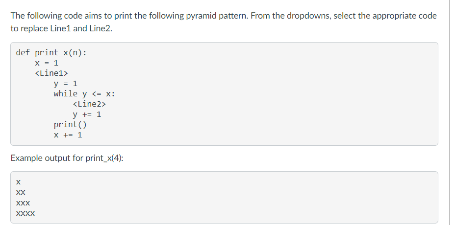 Solved The following code aims to print the following | Chegg.com