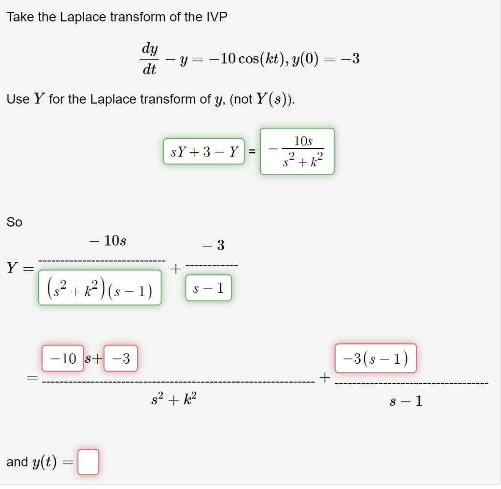 Solved Take the Laplace transform of the IVP dy dt y= –10 | Chegg.com