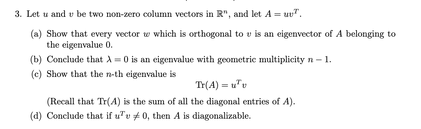 Solved 3. Let u and v be two non-zero column vectors in Rn, | Chegg.com