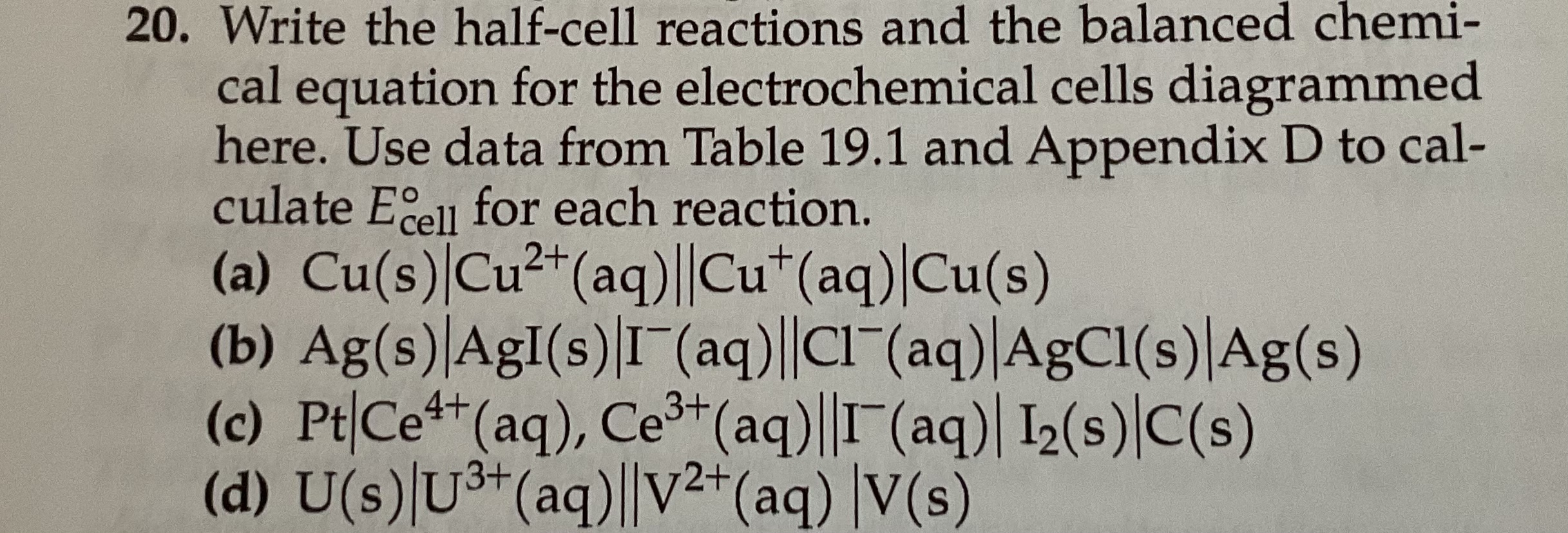 20. Write the half-cell reactions and the balanced | Chegg.com
