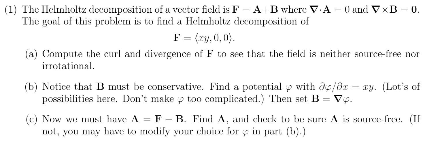 Solved (1) The Helmholtz decomposition of a vector field is | Chegg.com