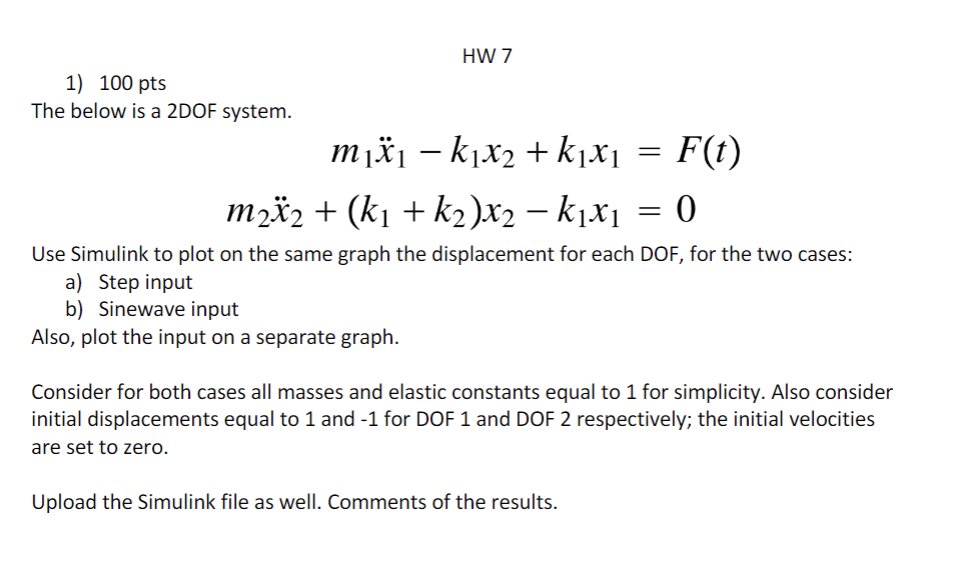 Solved 1) 100pts The below is a 2DOF system. | Chegg.com