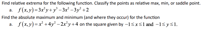 Solved Find relative extrema for the following function. | Chegg.com