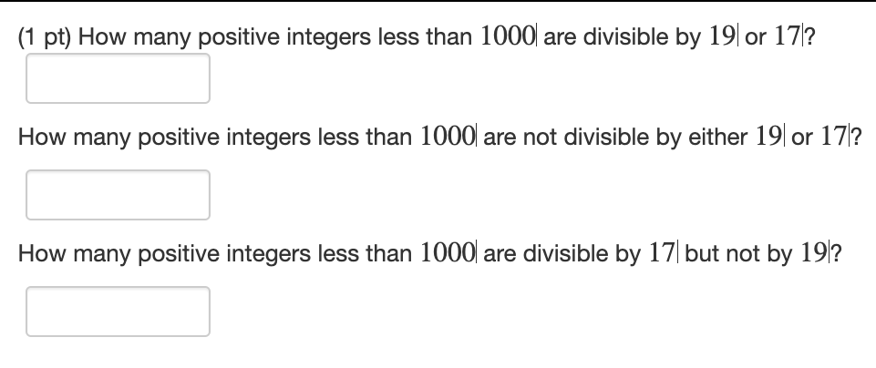 Solved (1 pt) How many positive integers less than 1000 are | Chegg.com