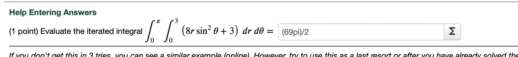 Solved Help Entering Answers (1 point) Evaluate the iterated | Chegg.com
