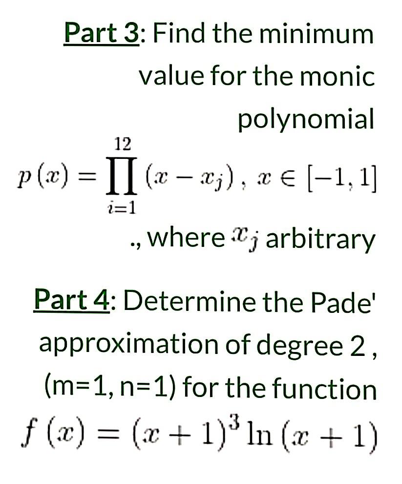Solved Part 3: Find the minimum value for the monic | Chegg.com